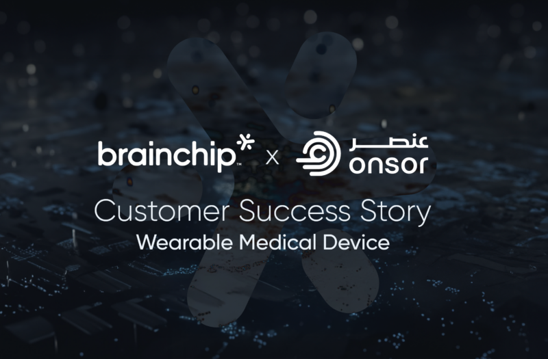 Onsor Announcement - Customer Success - BrainChip